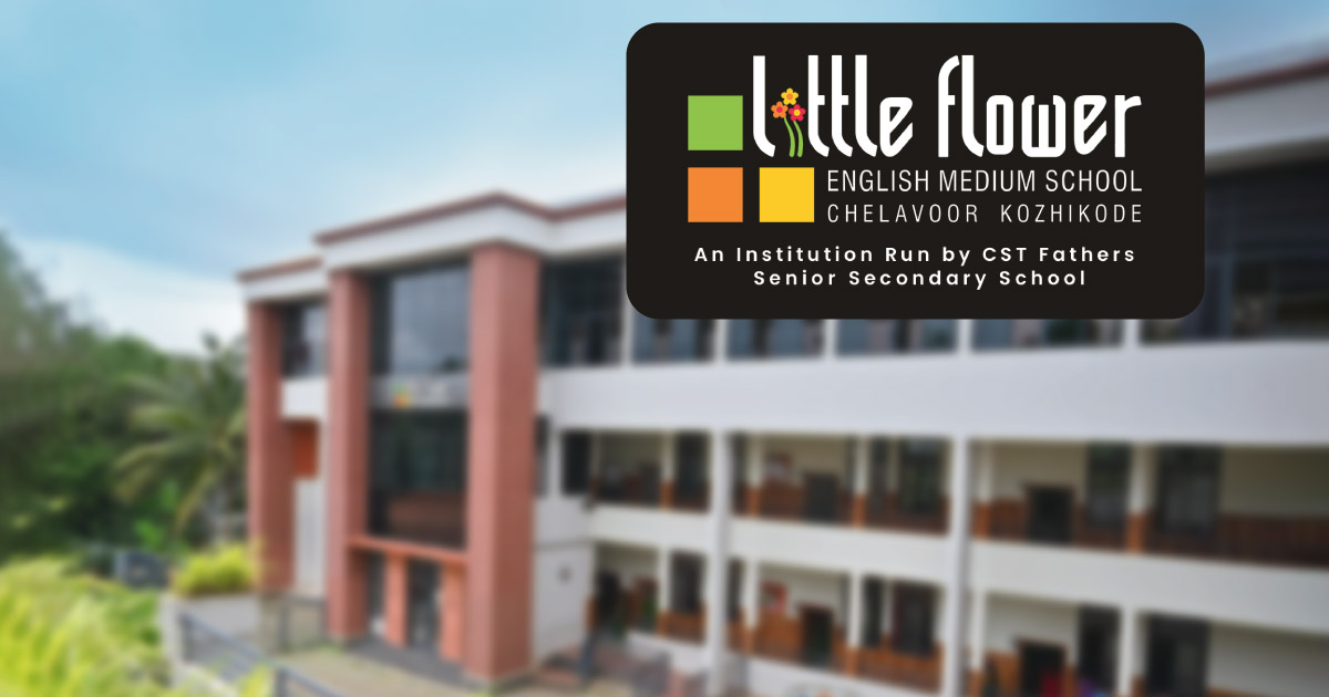 Little Flower School Calicut | Excellence & Holistic Growth